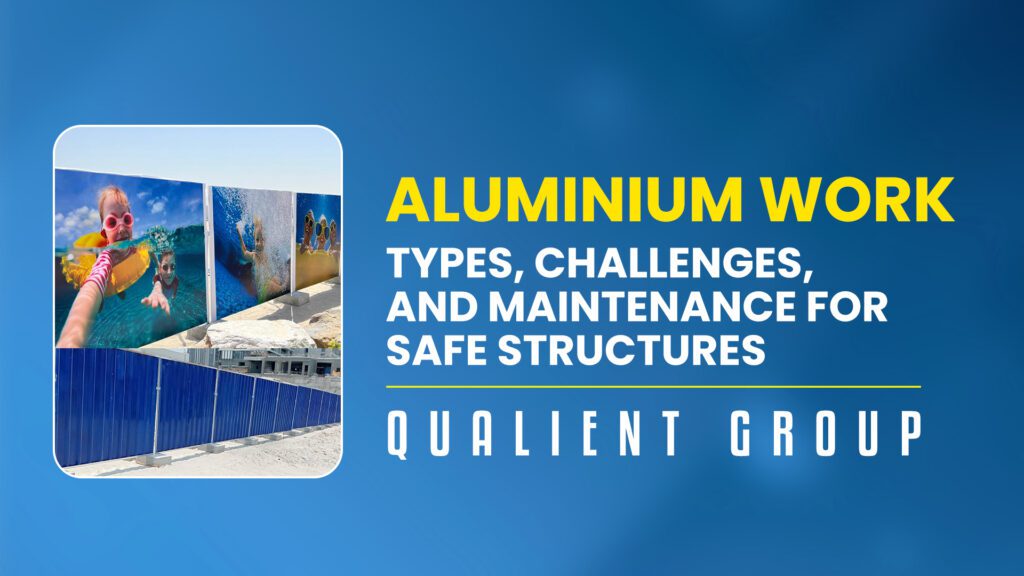 Aluminium Work in Dubai 2023: Types, Challenges, and Maintenance ...
